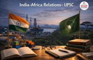 India-Africa Relations | Ekam IAS Academy